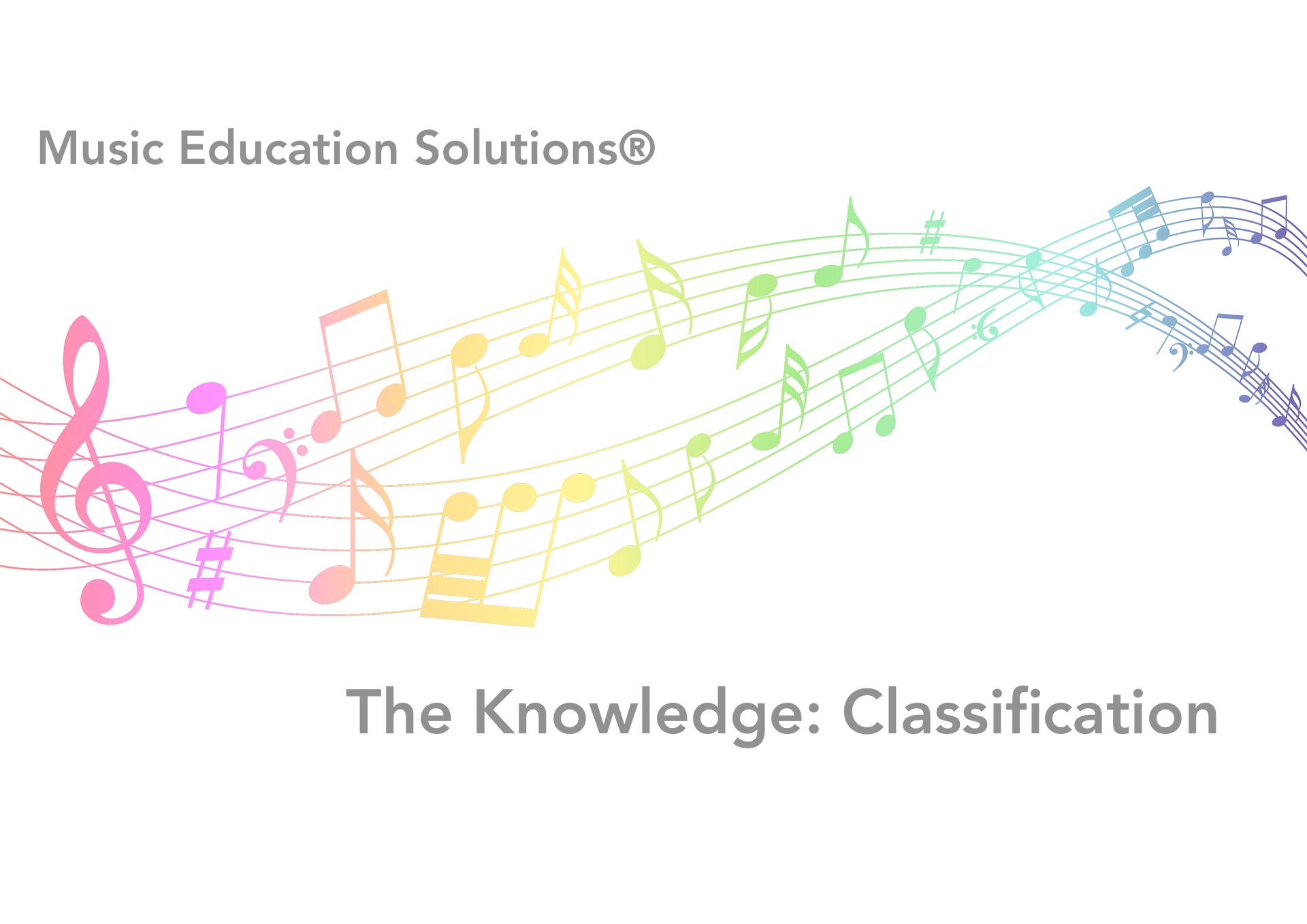 The Knowledge: Classification - Music Education