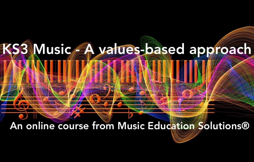 KS3 Music: A values-based approach (UK05) - Music Education